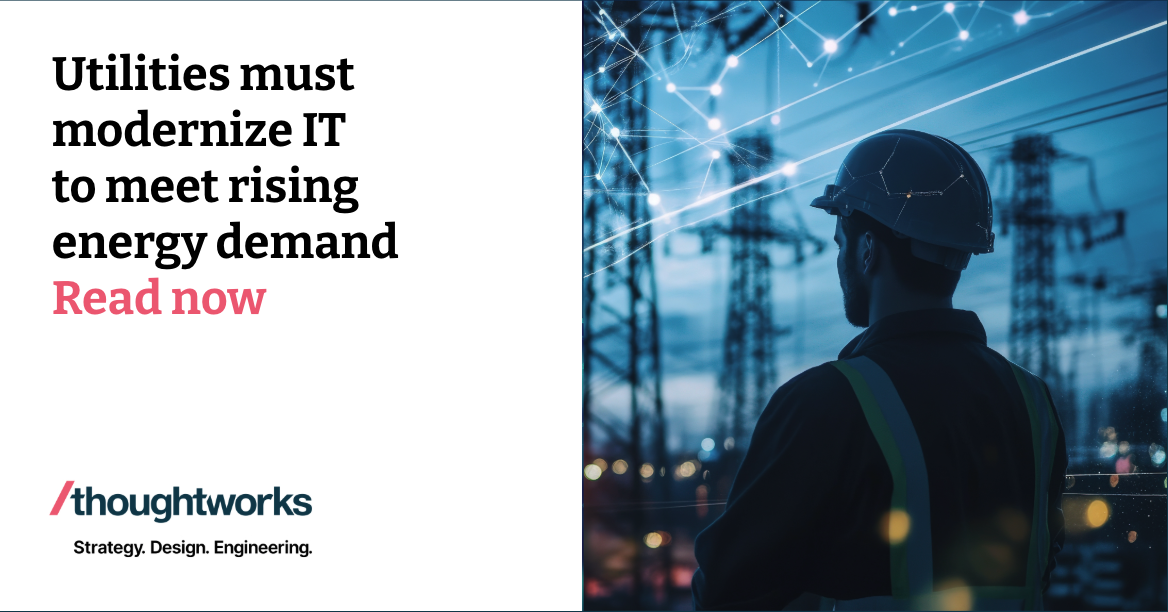 Energy demand is rising: Here's how Utilities can get the most out of their IT modernization ...